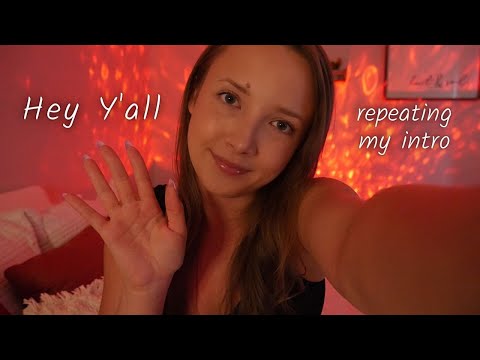 ASMR| Repeating Intro “Hey Y’all” hand movements & personal attention