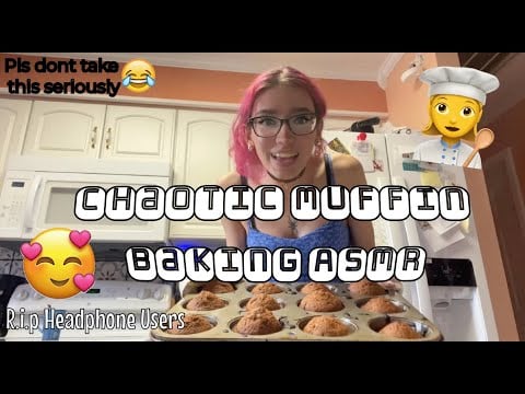 Chaotic Muffin Baking ASMR| Lofi| (warning headphone users)