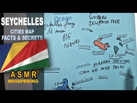 ASMR: Map of SEYCHELLES Islands Tracing with Facts and Highlights [ASMR ...